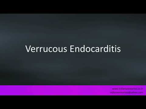 Pronunciation of the word(s) "Verrucous Endocarditis".
