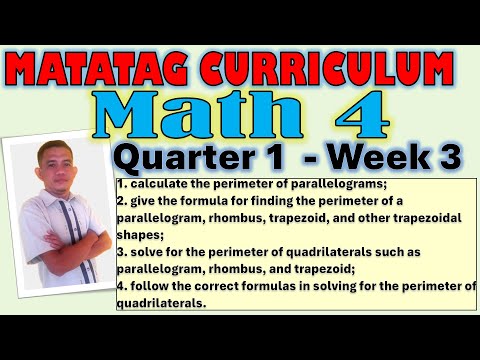 Matatag Curriculum Math 4 Quarter 1 Week 3 Perimeter of Parallelogram, Rhombus, and Trapezoid