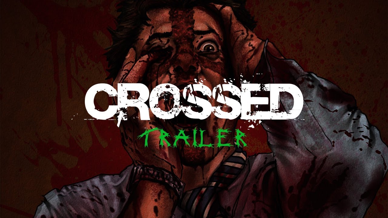 Crossed comic Trailer