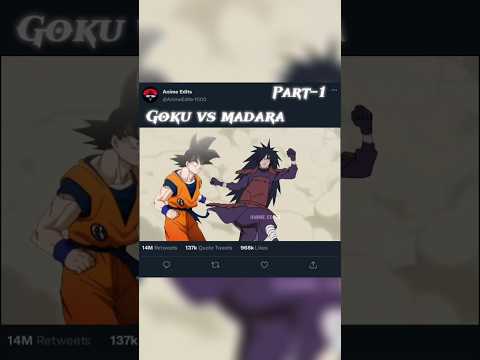 Madara vs Goku (part 1)| Uchiha vs saiyan | Naruto vs dragon ball