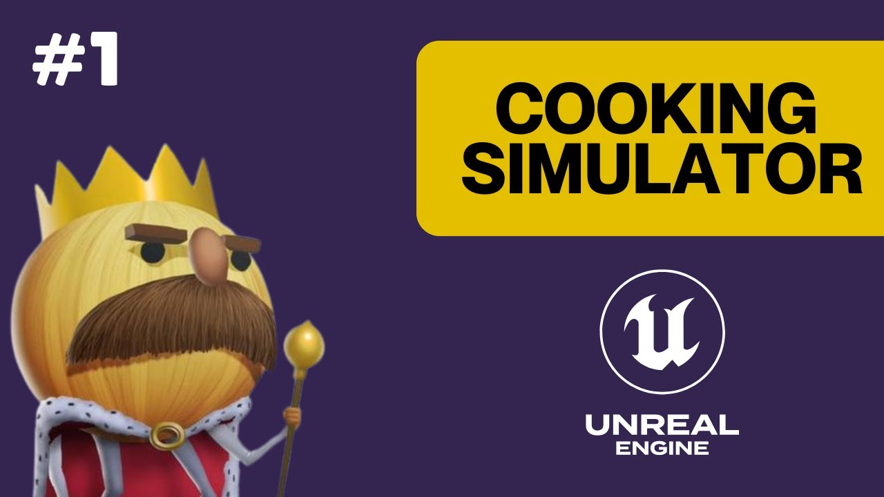 [UE 5.2] Cooking Simulator #1 - Setup Character And Camera [Overcooked Like Game]