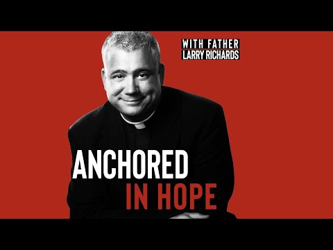 EP 45 Anchored in Hope