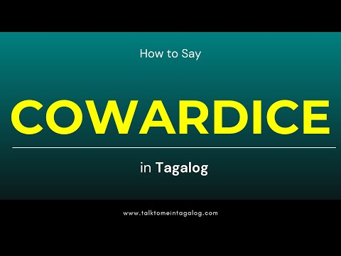 How to Say COWARDICE in Filipino | English - Tagalog Dictionary Translation