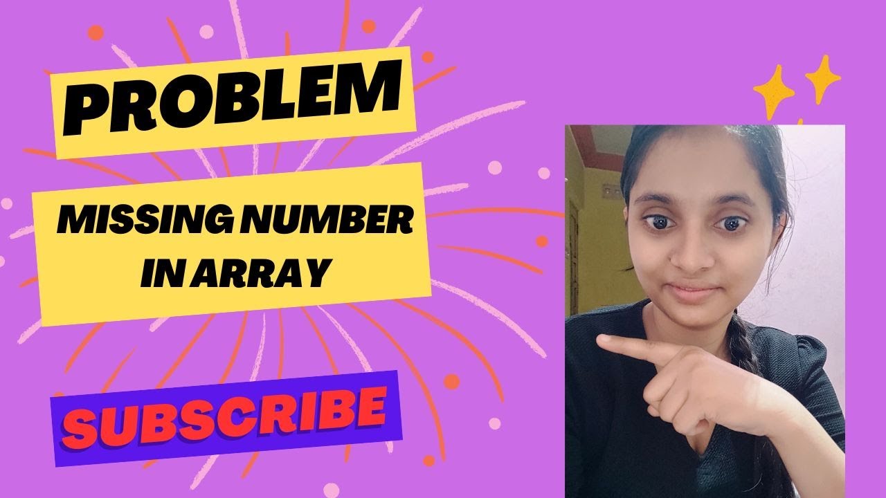 Finding the Missing Number in an Array | Array Manipulation Algorithm #MissingNumberInArray#problem