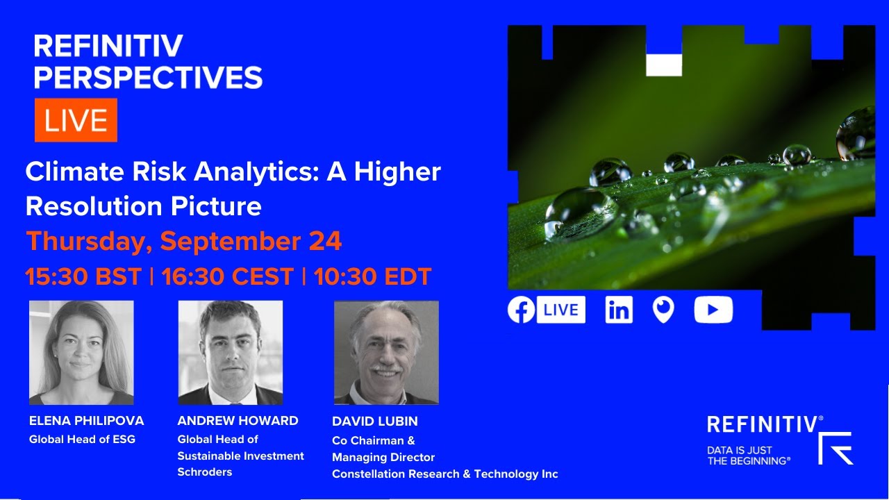 Refinitiv Perspectives LIVE: Climate Risk Analytics: A Higher Resolution Picture