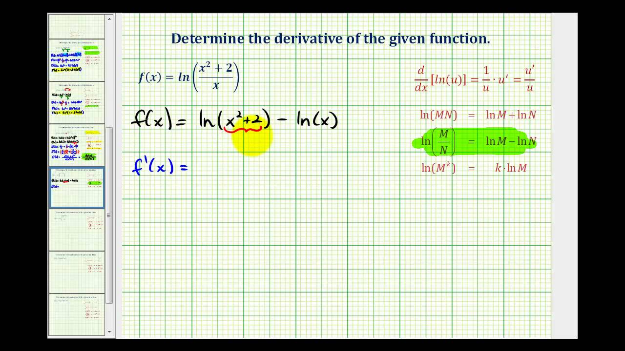 Ex 7:  Derivatives of the Natural Log Function using Log Properties