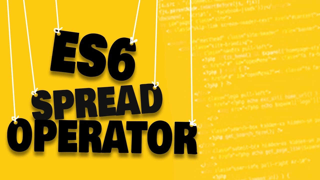 ES6: Introduction to Spread Operator | Eduonix