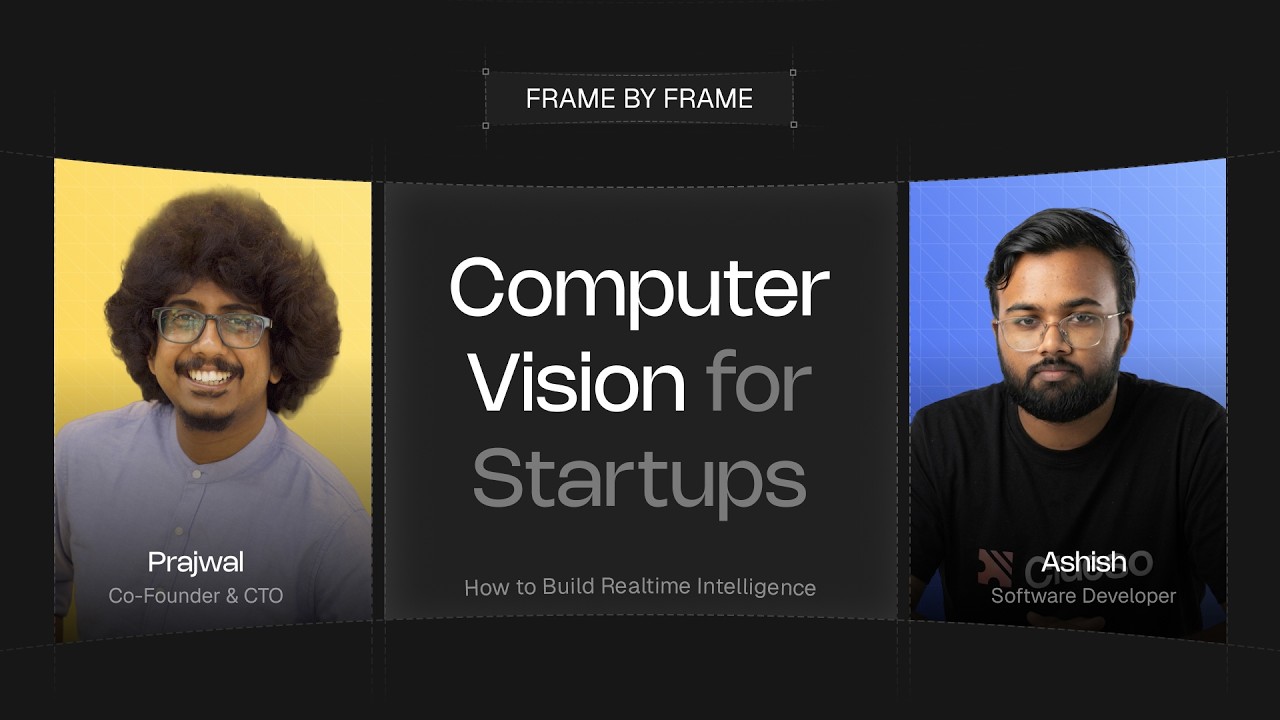 Computer Vision for Startups | How to Build Real Time Intelligence