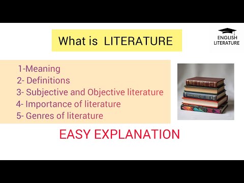 What is Literature (Literature meaning, definition, importance and types)