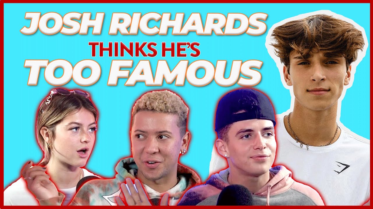 Josh Richards Thinks He’s Too Famous | Ep. 7