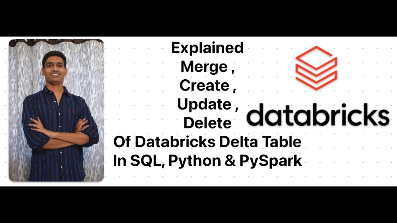 How to Create , Update , Insert, Merge & Delete a Delta Table in Databricks using Python & SQL