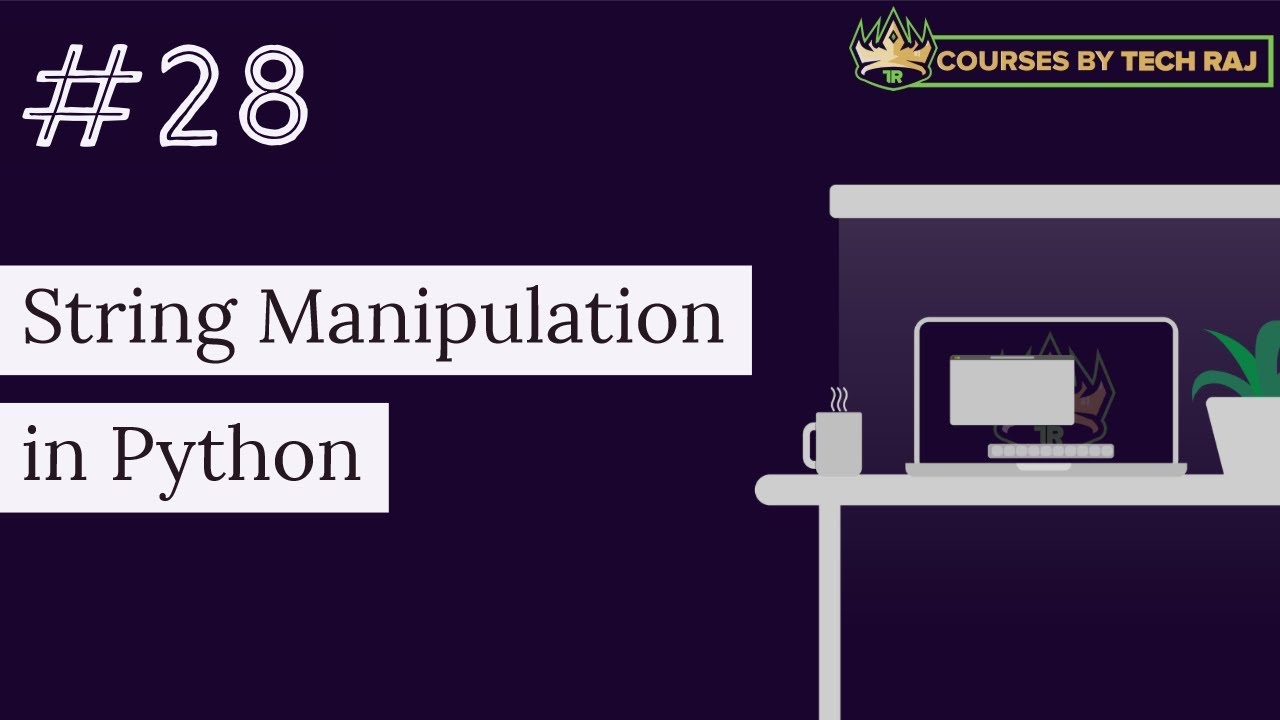 PFB #28 - String Manipulation in Python