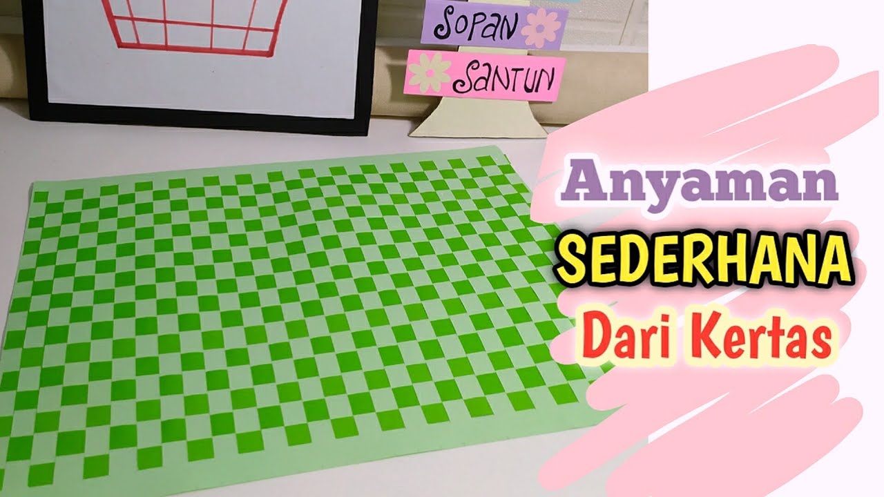 Membuat Anyaman Kertas Sederhana  | Simple Paper Weaving