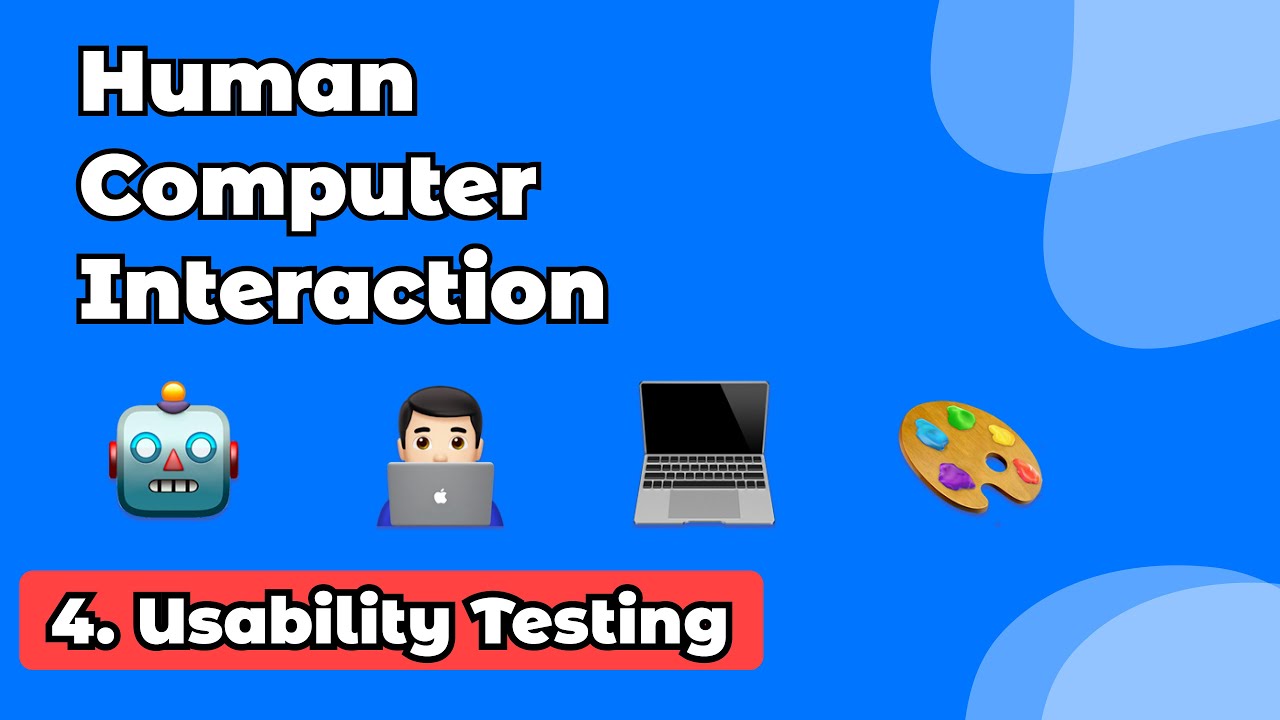 04. Usability Testing | Introduction To HCI