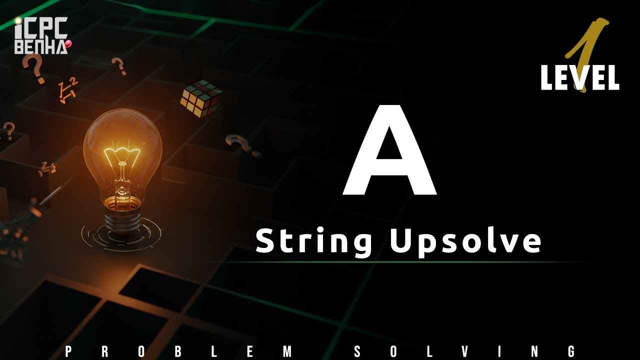 Problem A | String Sheet Upsolve