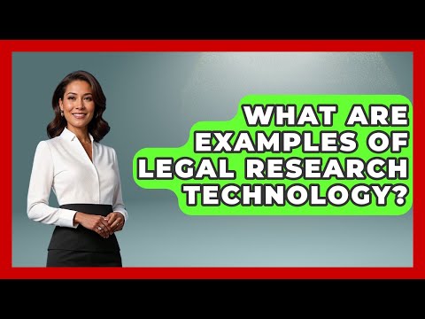 What Are Examples Of Legal Research Technology? - Law School Prep Hub
