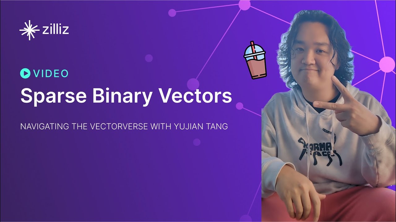 Sparse Binary Vectors | Navigating the Vectorverse with Yujian Tang