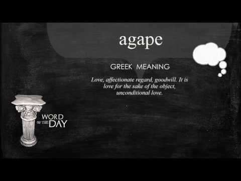 Greek Word of the Day - Agape