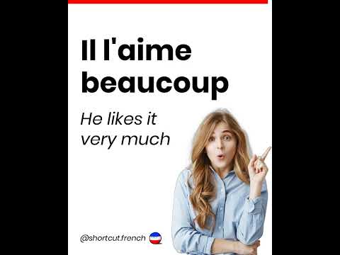 Il l'aime beaucoup