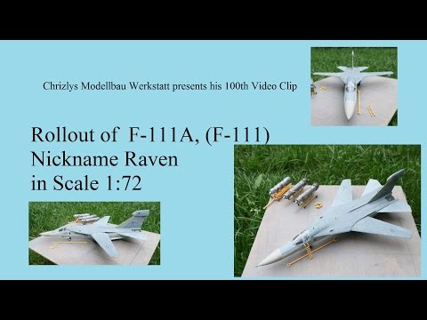 100th Video clip from Chrizlys Modellbau Werkstatt The EF-111A, (F-111) Raven