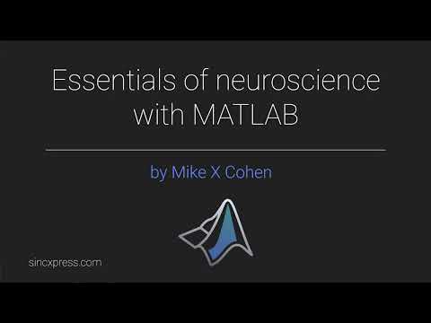 Essentials of Neuroscience with MATLAB: Module 2-7 (EEG)