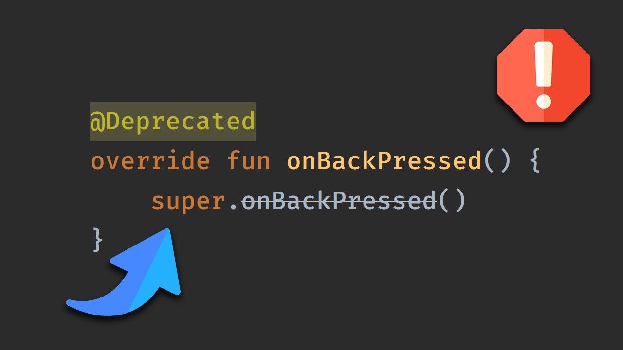 OnBackPressed() is Deprecated!