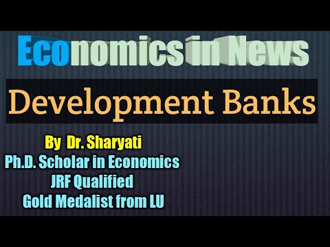 Development Banks | IFCI | SIDBI | NHB | EXIM | Economics in News | UPSC | UPPSC | MPPSC | CURRENT