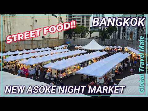 NEW Bangkok Asoke SW1 Night Streetfood Market ???????? Thailand