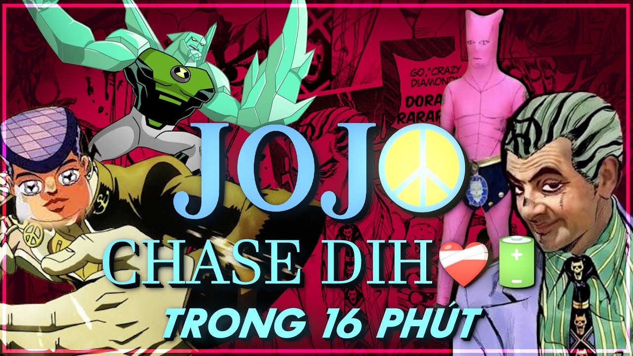 Practice Shadowing: JJBA: CHASE DIH IS UNBREAKABLE Bị Meme Hóa Bởi Tôi ...