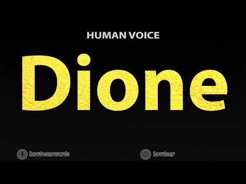 How To Pronounce Dione