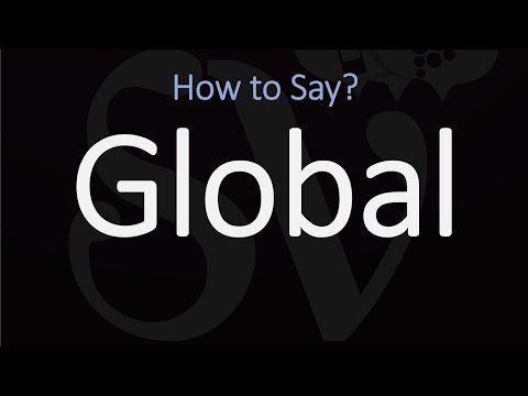 How to Pronounce Global? (CORRECTLY) Meaning & Pronunciation