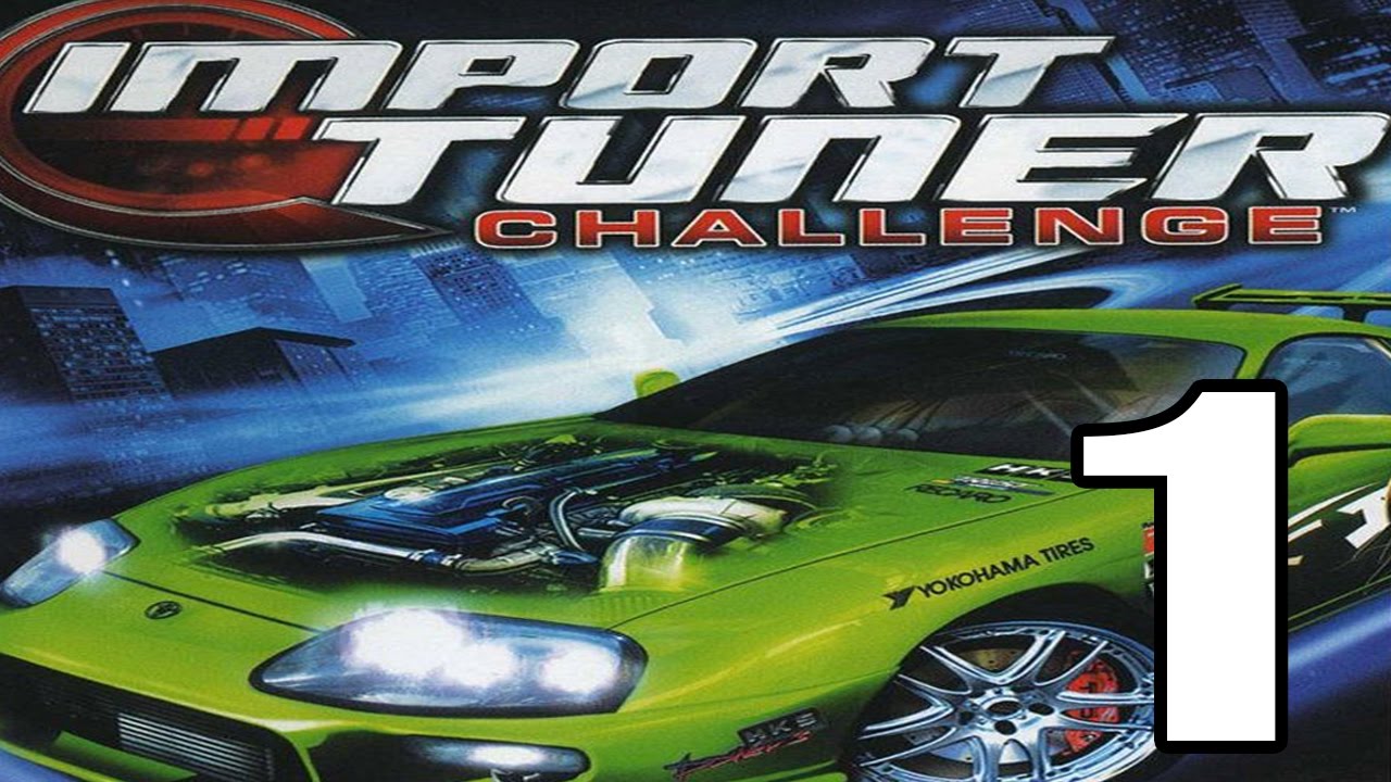 Import Tuner Challenge Playthrough Part 1