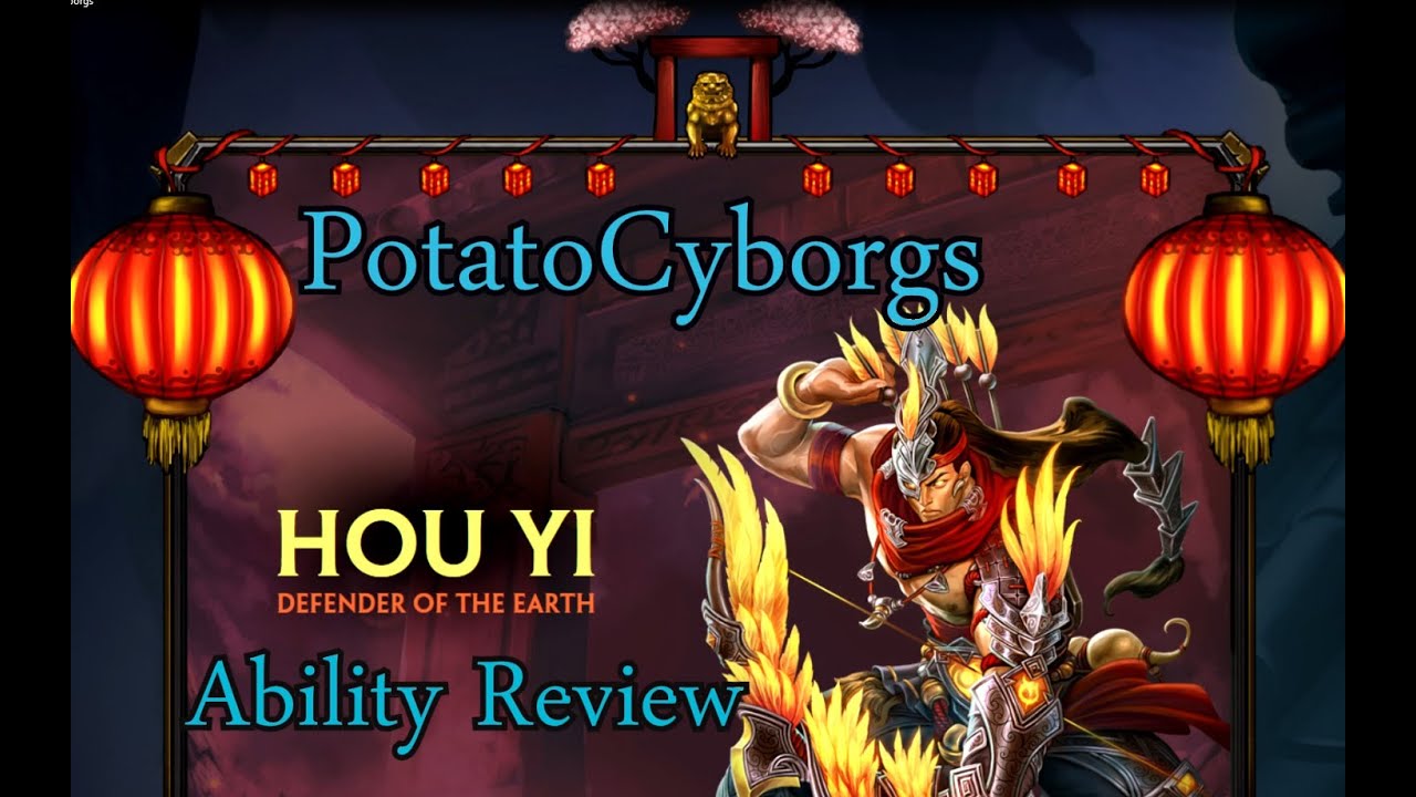 Smite Hou Yi Ability Review - PotatoCyborgs