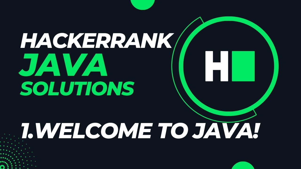 Hackerrank: Java Solutions - Day 1 || Welcome to java