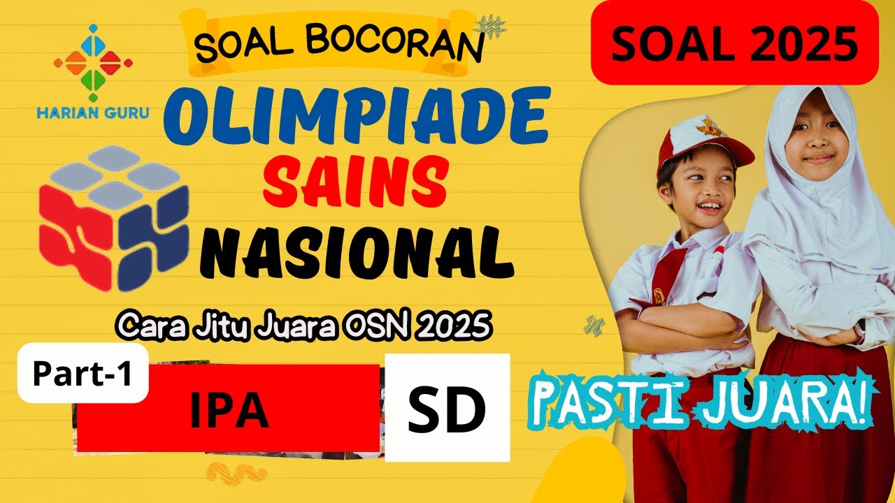 50 Bocoran Soal OSN IPA SD 2025 Lengkap Jawabannya, Kisi dan Contoh Soal OSN Sekolah Dasar Kunci ...