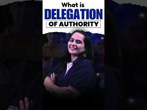 What is Delegation of Authority? 🤔💭