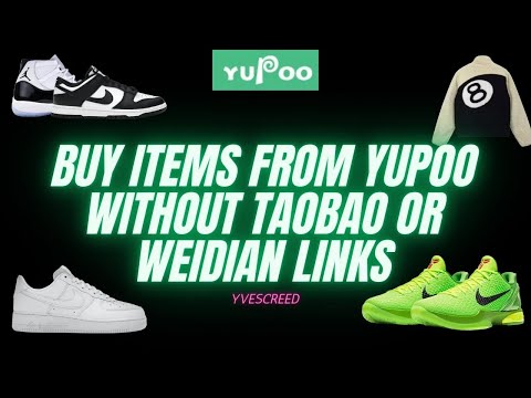 How to buy items from Yupoo without Taobao or Weidian links (2024)