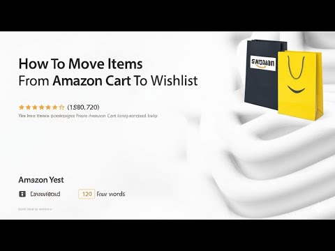 How To Move Items From Amazon Cart To Wishlist How To Add Amazon Cart Items To Wishlist