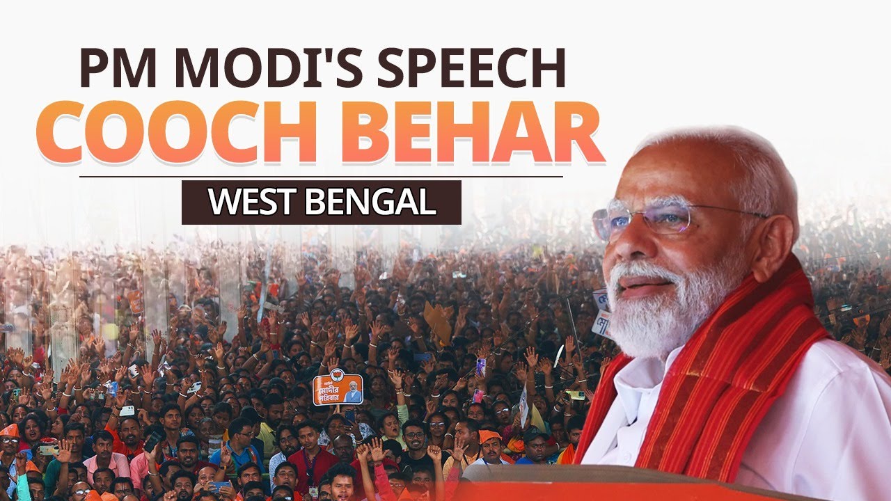 PM Modi addresses a public meeting in Coochbehar, West Bengal