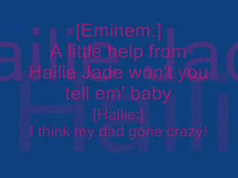 Eminem ft Hailie Jade - My Dad's Gone Crazy with lyrics