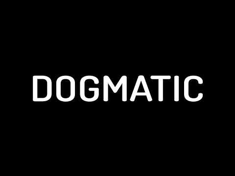 Defining Dogmatic