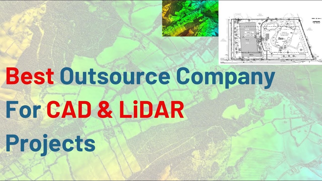 Outsource Company for CAD Drafting and LiDAR Data Processing Services -Polosoft Technology