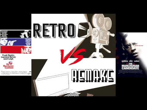 Retro Vs Remake - Episode 9 - The Manchurian Candidate
