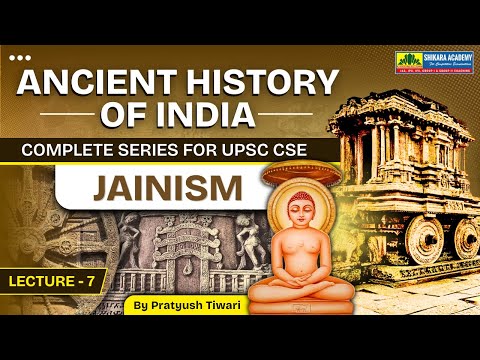 Class 7| Jainism: Complete Ancient Indian History for UPSC CSE/IAS 2026-27