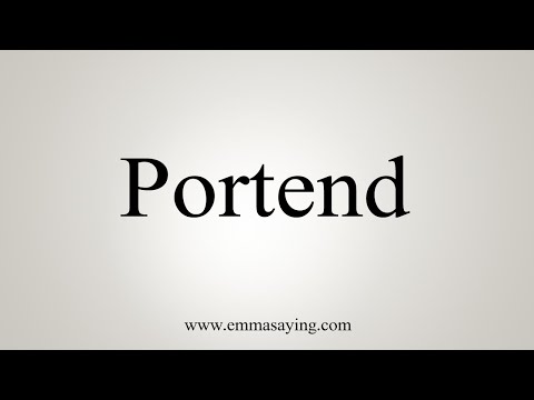 How To Say Portend