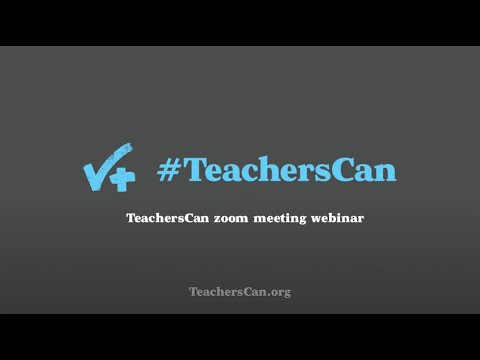 TeachersCan zoom meeting webinar