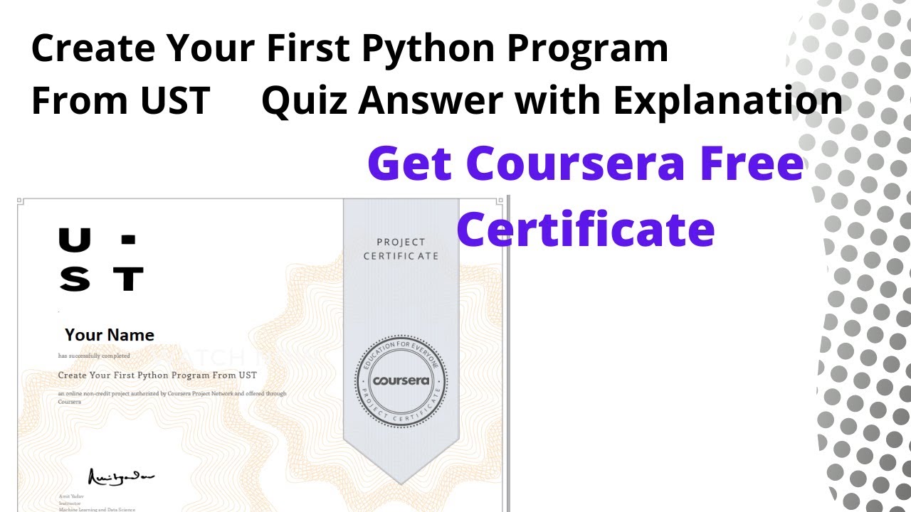 Create Your First Python Program From UST Quiz Answer with Explanation | Get Free Certificate