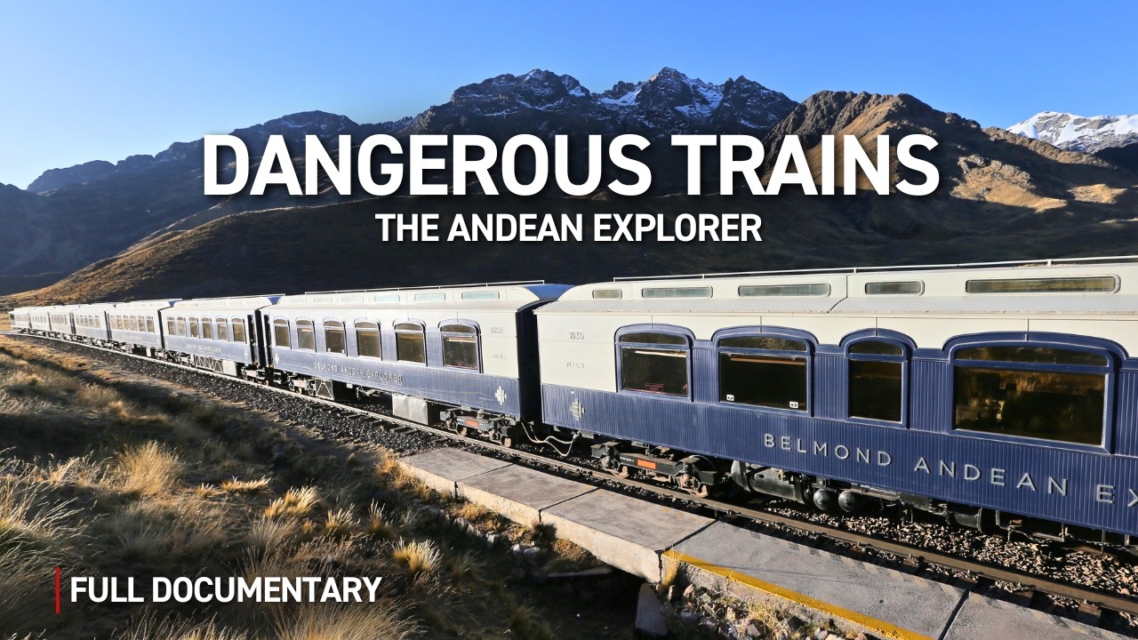 The World's Most Dangerous Railway Lines: Andean Explorer | Autentic Documentary