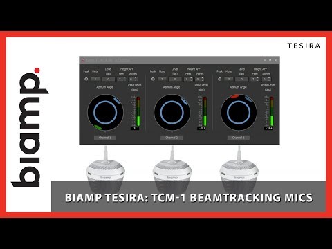 Biamp Tesira: Getting Started with the TCM-1 Beamtracking™ Mic