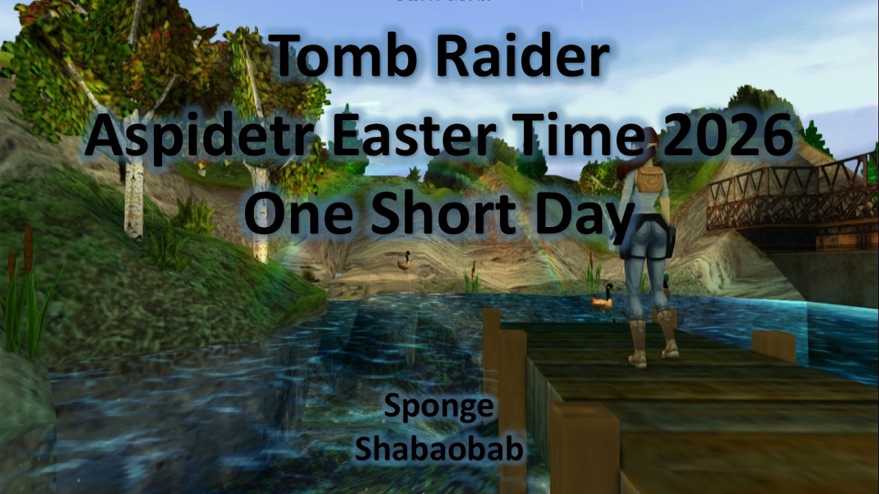 TRLE, Aspidetr Easter Time 2026 - One Short Day